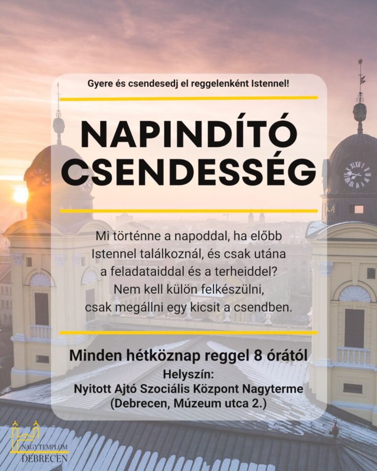 Napindító csendesség – Debrecen-Nagytemplomi Református Egyházközség
